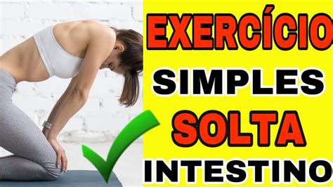 MÉdicos Indicam Esse ExercÍcio Poderoso Para Regular O Intestino Preso