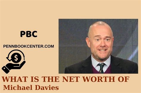 Michael Davies Net Worth 2025 Salary Wealth And Financial Overview