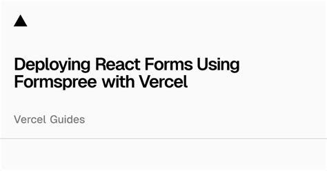 Deploying React Forms Using Formspree With Vercel