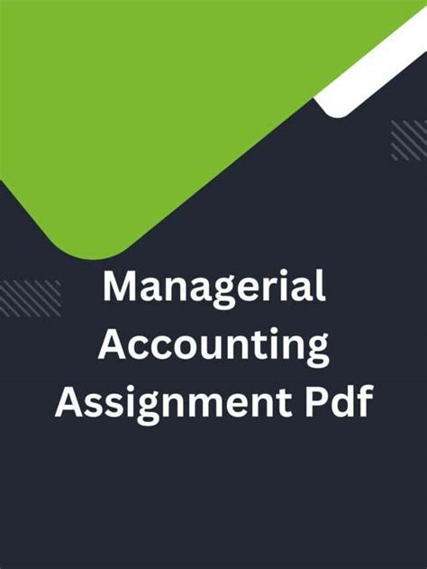 Managerial Accounting Assignment Pdf Accounting Assignment Help Online