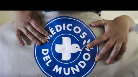 Investigan A Médicos Del Mundo Por Presuntos Abusos Sexuales Atribuidos