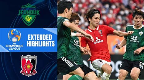 jeonbuk hyundai motors vs urawa red diamonds extended highlights