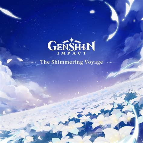 Genshin Impact The Shimmering Voyage Original Game Soundtrack Par