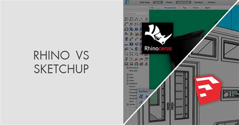 Rhino Vs Sketchup Which Software Is Better