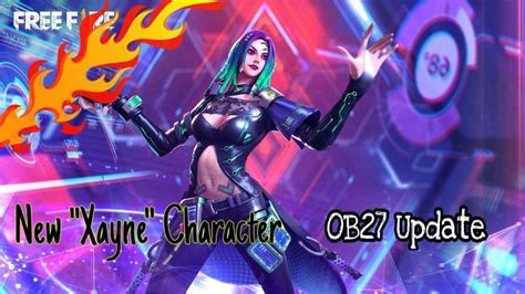 Free Fire Ob27 Update All You Need To Know About New Xayne Character