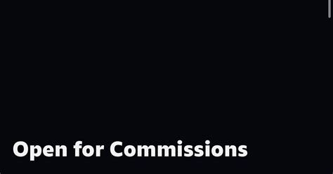 Commissions Open To Commissions Frankのイラスト Pixiv