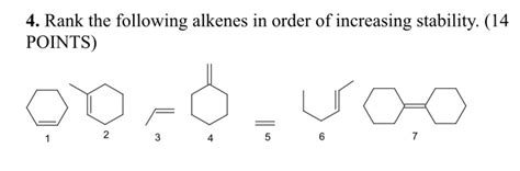 Solved 4 Rank The Following Alkenes In Order Of Increasing