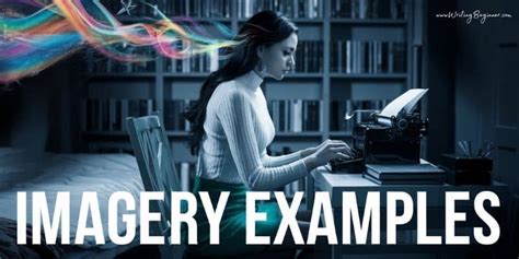470 Imagery Examples With Sentences Writing Beginner