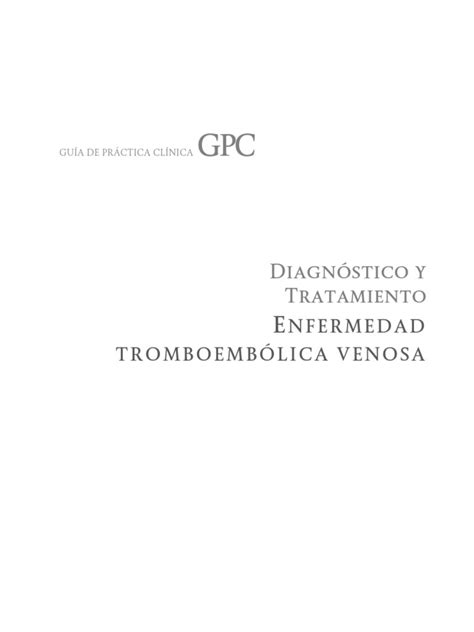 Gpc Tromboembolia Pulmonar Pdf Enfermedades Y Trastornos Medicina