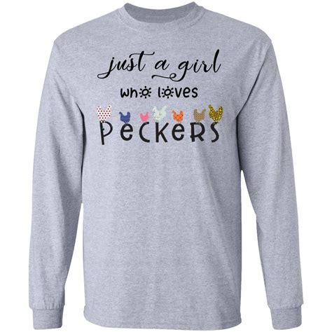 Just A Girl Who Loves Peckers Shirt Sweatshirt Hoodie