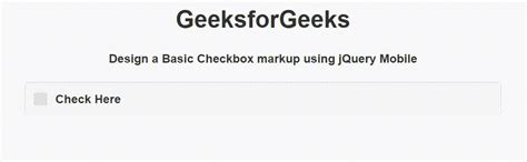 How To Make A Basic Checkbox Markup Using JQuery Mobile GeeksforGeeks