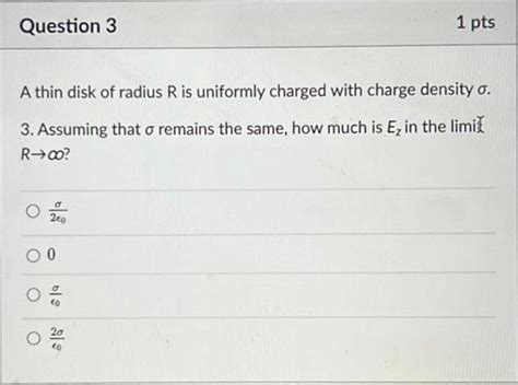 Solved A Thin Disk Of Radius R Is Uniformly Charged With Chegg