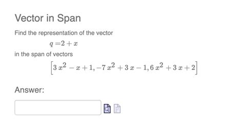 Solved Vector In Span Find The Representation Of The Vector