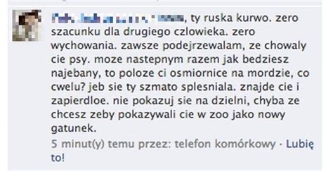 C Rka Foremniak Do Kolegi Ty Ruska Kurwo Pudelek