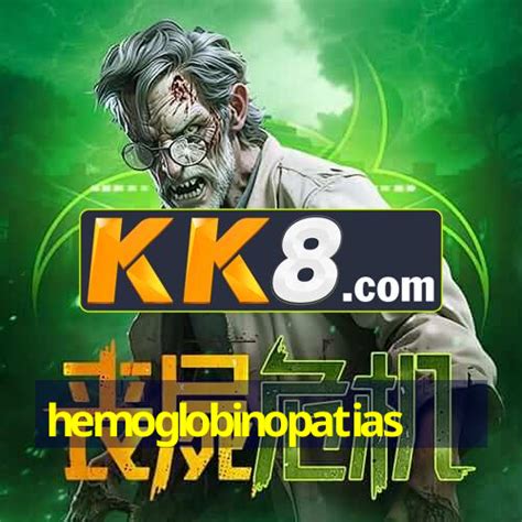 Hemoglobinopatias