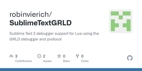 GitHub Robinvierich SublimeTextGRLD Sublime Text 3 Debugger Support