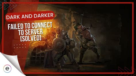Dark And Darker Connection To The Server Terminated Abnormally