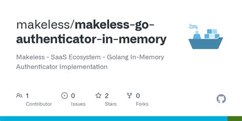 GitHub Makeless Makeless Go Authenticator In Memory Makeless SaaS Ecosystem Golang In