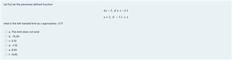 Solved Let Fx Be The Piecewise Defined Function 4x−3 If