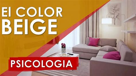 Color Beige Significado Psicologico Actualizado Diciembre 2024