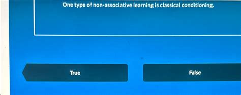 Solved One Type Of Non Associative Learning Is Classical