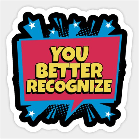 You Better Recognize 90s Sticker Teepublic