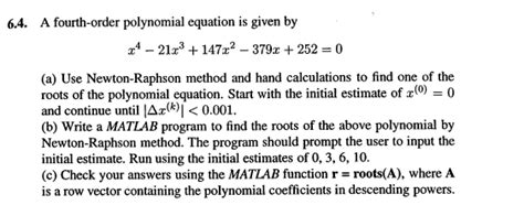 Solved 6 4 A Fourth Order Polynomial Equation Is Given By