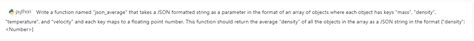 Solved Python Write A Function Named Jsonaverage That