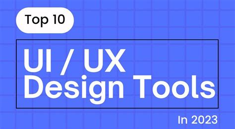 Top 10 Uxui Design Tools In 2023 By Amartya Katge Jun 2023 Medium