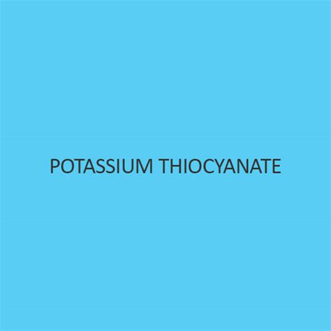 Buy Potassium Thiocyanate Online In India At Best Price Ibuychemikals