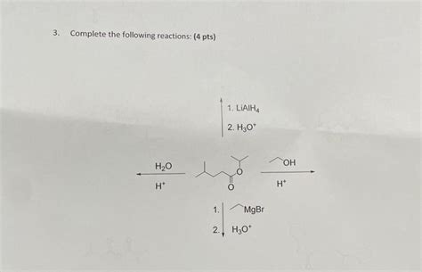 Solved 3 Complete The Following Reactions 4 Pts 1