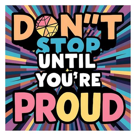 Don T Stop Until You Re Proud Tshirt Design Motivational Quote