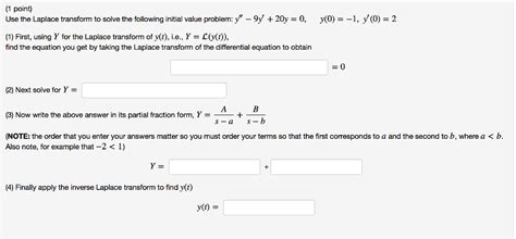 solved use the laplace transform to solve the following