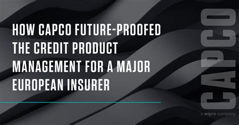 How Capco Future Proofed The Credit Product Management For A Major
