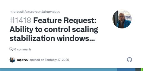 Feature Request: Ability to control scaling stabilization windows and steps. · Issue #1418 ...