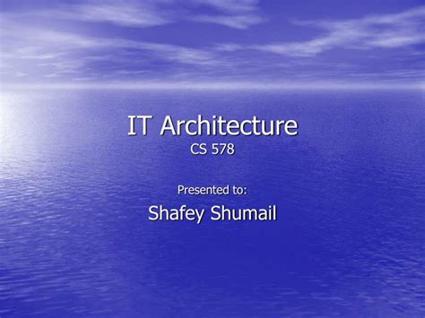 Ppt It Architecture Cs 578 Powerpoint Presentation Free Download Id 5493385