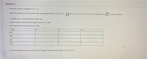 Solved Question 3 Given The Boolean Variables A B C D Il