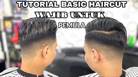 Basic Mens Haircut Haircut Tutorial Pemula Wajib Nontonn Youtube
