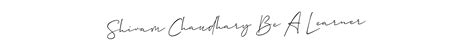 79 shivam chaudhary be a learner name signature style ideas latest esignature