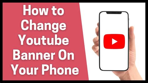 How to Change Youtube Banner On Your Phone - YouTube