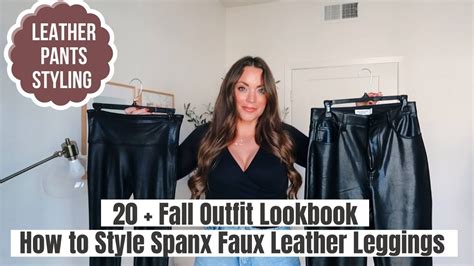 How To Style Spanx Faux Leather Leggings 20 Fall Outfit Lookbook