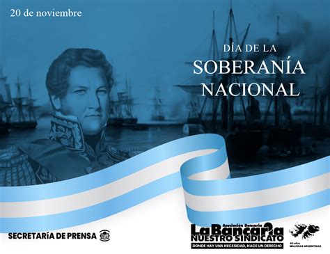 20 De Noviembre Día De La Soberanía Nacional La Bancaria