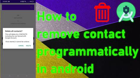 How To Remove Contact Programmatically In Android Delete Contacts