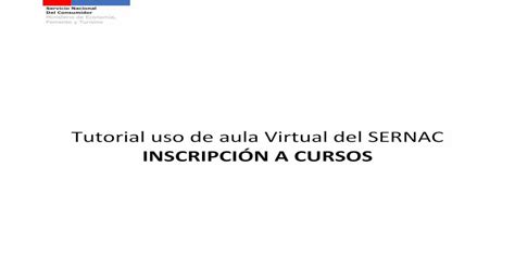 Tutorial Uso De Aula Virtual Del Sernac · Fomento Y Turismo Tutorial Uso De Aula Virtual Del
