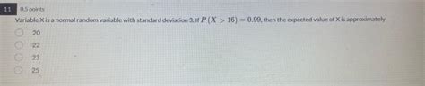 Solved Variable Xis A Normal Random Variable With Standard