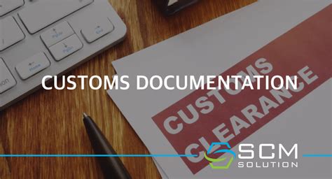 Customs Documentation Scm Solution
