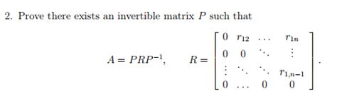 Solved 2 Prove There Exists An Invertible Matrix P Such