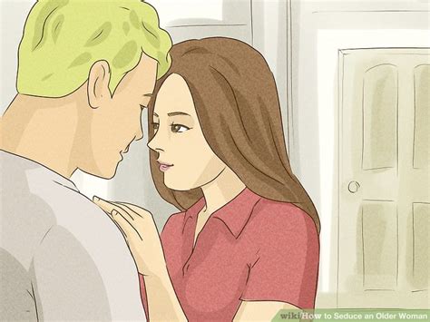How To Seduce An Older Woman With Pictures Wikihow