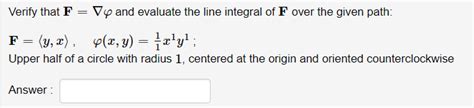 Solved Verify That F Grad Phi And Evaluate The Line