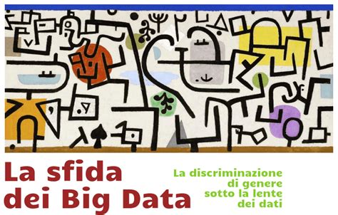 La Sfida Dei Big Data La Discriminazione Di Genere Sotto La Lente Dei